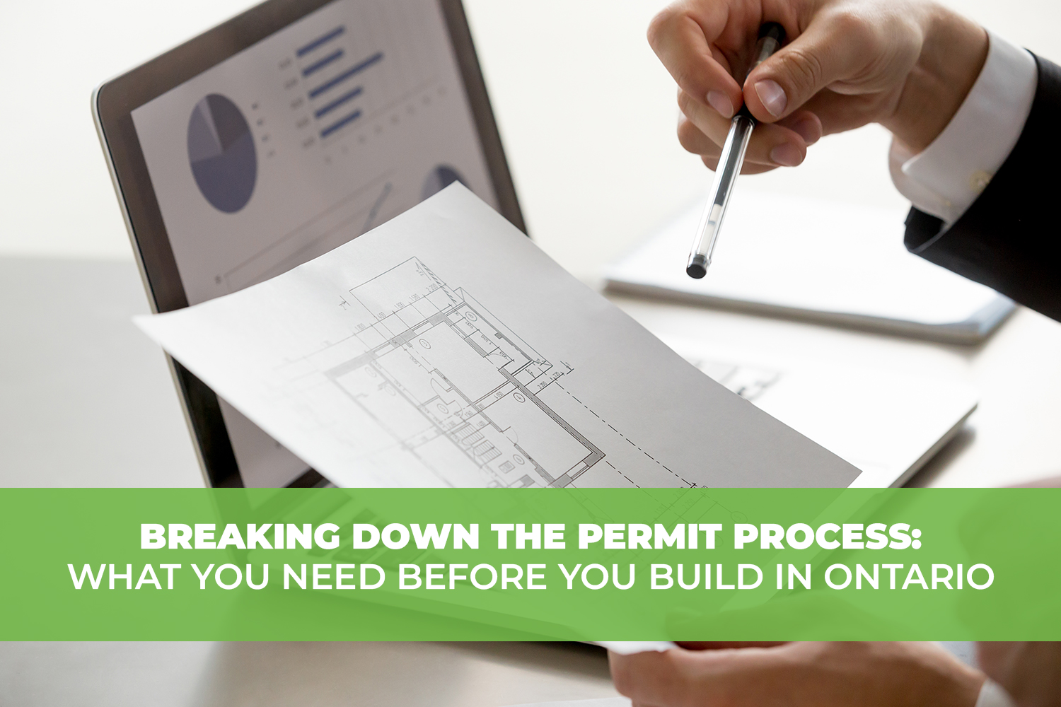 Breaking Down the Permit Process in Ontario: Before You Build